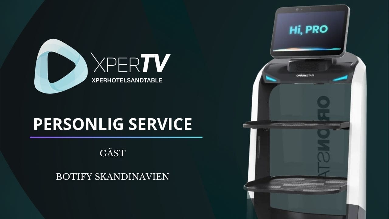 XPER-TV: Framtidens service | Xperhotelsandtable